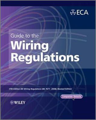 Guide to the IET Wiring Regulations: IET Wiring Regulations by ...