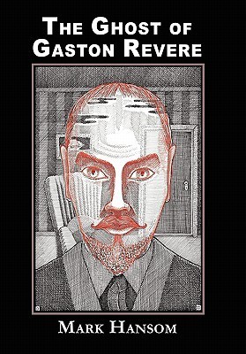 The Ghost of Gaston Revere by Mark Hansom | Goodreads