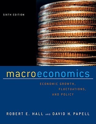Macroeconomics by Robert E. Hall | Goodreads