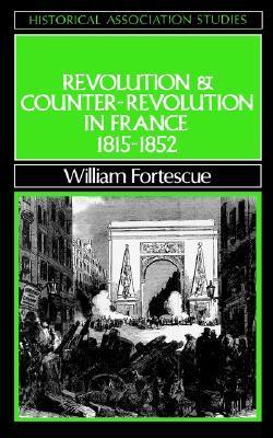 Revolution and Counter-Revolution by William Fortescue | Goodreads
