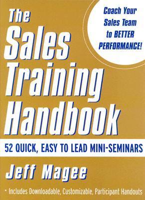 Sales Training Handbook by Jeff Magee | Goodreads