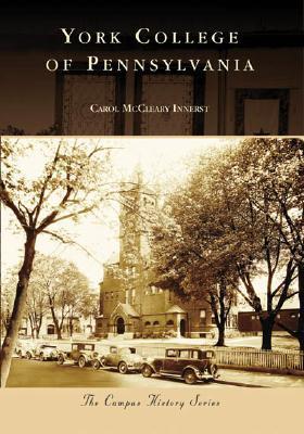 York College of Pennsylvania by Carol McCleary Innerst | Goodreads