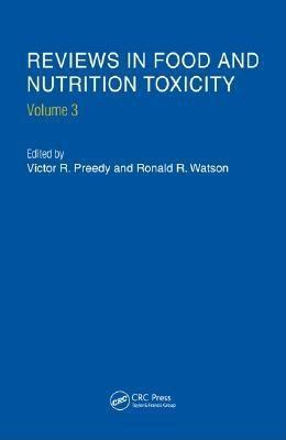 Reviews in Food and Nutrition Toxicity, Volume 3 by Victor Preedy ...