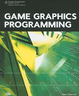Game Graphics Programming by Allen Sherrod | Goodreads