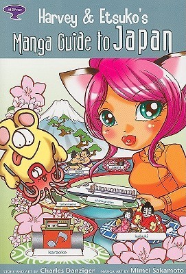 Harvey And Etsuko's Manga Guide To Japan by Charles Danziger | Goodreads