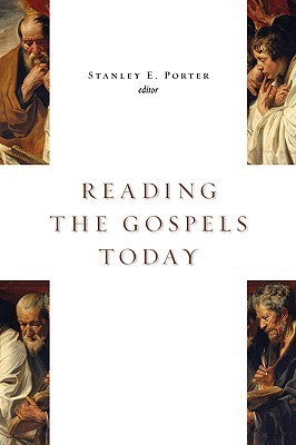 Reading the Gospels Today (McMaster New Testament Studies by Stanley E ...