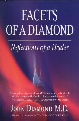 Facets of a Diamond: Reflections of a Healer by John Diamond | Goodreads
