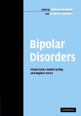 Bipolar Disorders: Mixed States, Rapid Cycling and Atypical Forms by ...