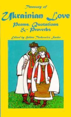 Treasury of Ukrainian Love: Poems, Quotations & Proverbs by Helene ...