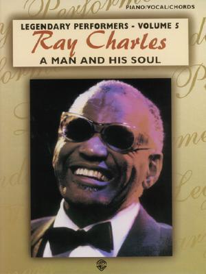 Ray Charles -- A Man and His Soul: Piano/Vocal/Chords by Ray Charles ...