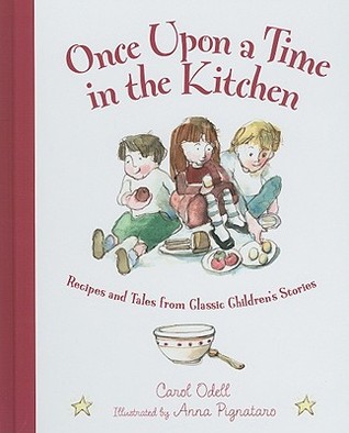 Once Upon a Time in the Kitchen: Recipes and Tales from Classic ...