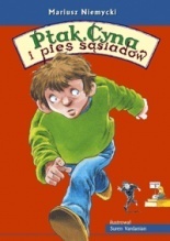 Ptak Cyna i pies sąsiadów (Cyna, #1) by Mariusz Niemycki | Goodreads