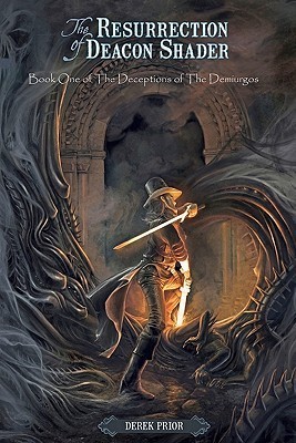The Resurrection of Deacon Shader by Derek Prior | Goodreads