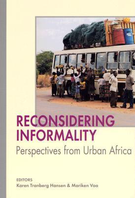 Reconsidering Informality: Perspectives from Urban Africa by Karen ...
