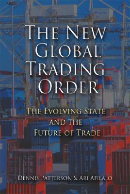 The New Global Trading Order: The Evolving State and the Future of ...