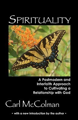 Spirituality: A Post-Modern and Interfaith Approach to Cultivating a ...