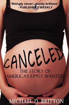 Canceled: The Story of America's Least Wanted by Michael D. Britton | Goodreads