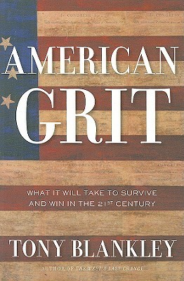 American Grit: What It Will Take to Survive and Win in the 21st Century ...