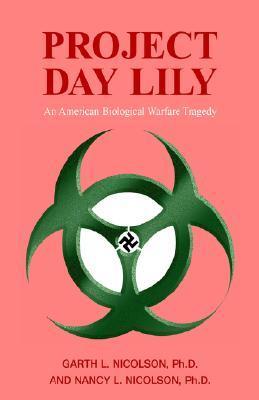 Project Day Lily by Garth L. Nicolson | Goodreads