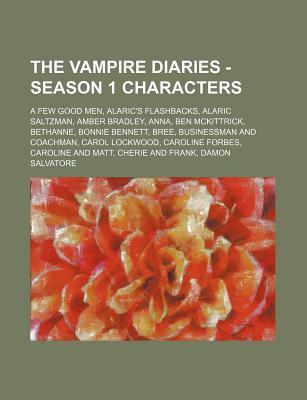 The Vampire Diaries - Season 1 Characters: A Few Good Men, Alaric's ...