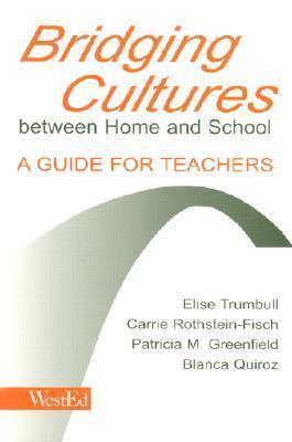 Bridging Cultures Between Home and School: A Guide for Teachers by ...