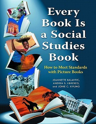 Every Book Is a Social Studies Book: How to Meet Standards with Picture ...