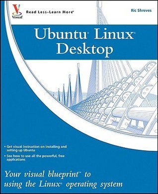 Ubuntu Linux: Your visual blueprint to using the Linux operating system ...