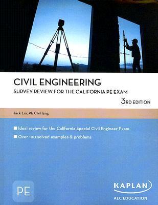 Civil Engineering Survey Review for the California PE Exam by Jack Liu ...