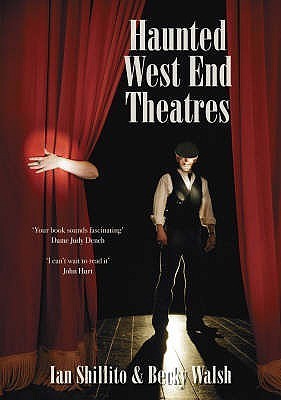 Haunted West End Theatres by Ian John Shillito | Goodreads