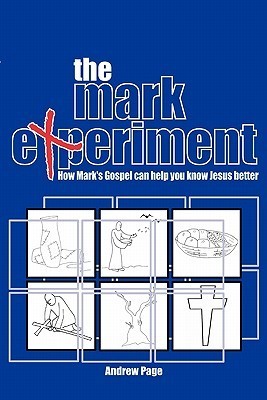 The Mark Experiment by Andrew Page | Goodreads