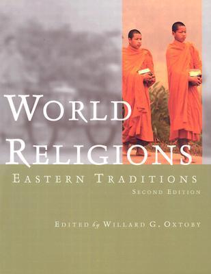 World Religions: Eastern Traditions by Willard G. Oxtoby | Goodreads