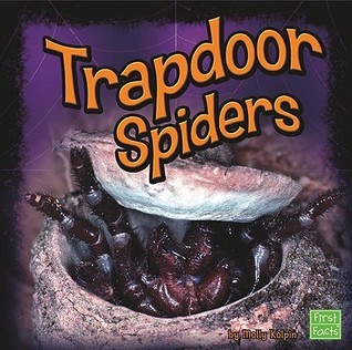 Trapdoor Spiders by Molly Kolpin | Goodreads