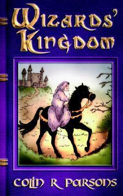 Wizards' Kingdom by Colin R. Parsons | Goodreads
