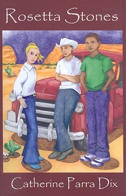 Rosetta Stones by Catherine Parra Dix | Goodreads