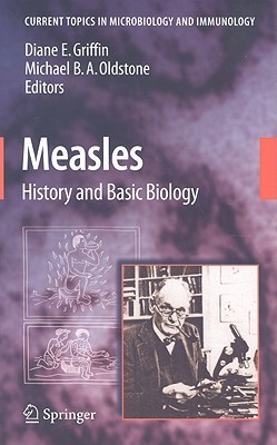 Measles: History and Basic Biology by Diane E. Griffin | Goodreads