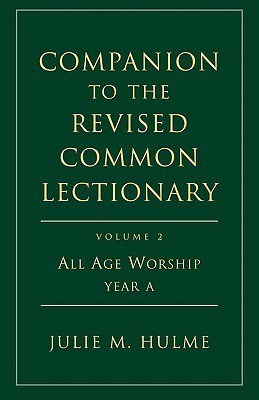 Companion to the Revised Common Lectionary, Volume 2: All Age Worship ...