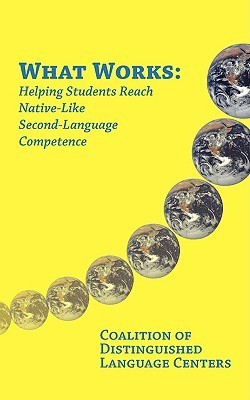 What Works: Helping Students Reach Native-Like Second-Language ...
