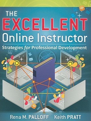 The Excellent Online Instructor: Strategies for Professional ...