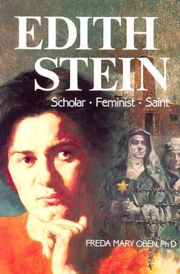 Edith Stein, Scholar, Feminist, Saint by Freda Mary Oben | Goodreads
