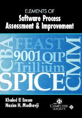 Elements of Software Process Assessment & Improvement by Khaled El Emam | Goodreads