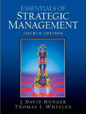 Essentials Of Strategic Management by J. David Hunger | Goodreads