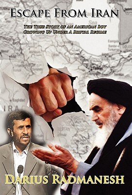 Escape from Iran by Darius Radmanesh | Goodreads