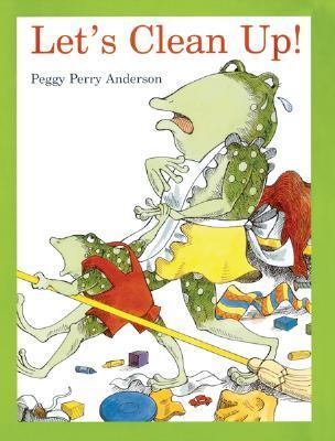 Let's Clean Up! (Green Light Readers Level 1) by Peggy Perry Anderson ...