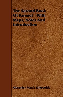 The Second Book of Samuel - With Maps, Notes and Introduction by ...