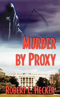 "MURDER BY PROXY" EPPIE Award Winner Thriller/Adventure by Robert, L ...