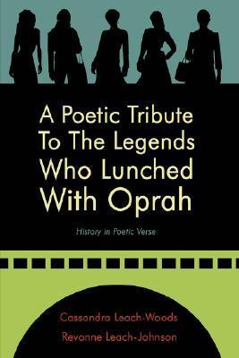 A Poetic Tribute to the Legends Who Lunched with Oprah: History in ...