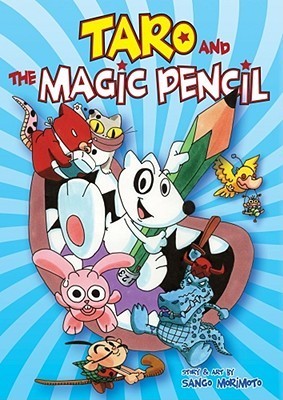 Taro and the Magic Pencil (The Adventures of Taro) by Sango Morimoto ...