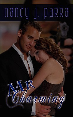 Mr. Charming by Nancy J. Parra | Goodreads