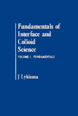 Fundamentals of Interface and Colloid Science, Volume II: Solid-Liquid Interfaces by J. Lyklema ...