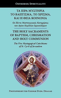 The Holy Sacraments of Baptism, Chrismation and Holy Communion: The ...